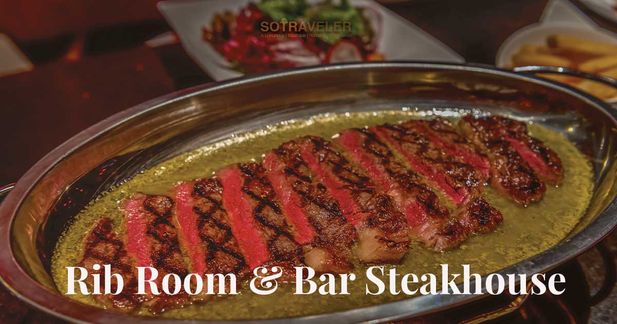 Rib Room & Bar Steakhouse สเต็กเฮ้าส์อร่อยล้ำที่คุณต้องมาลอง ...