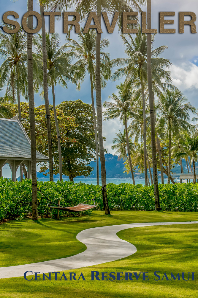 [Review] Centara Reserve Samui แบรนด์ 'เซ็นทารา รีเซิร์ฟ' แห่งแรกของโลก