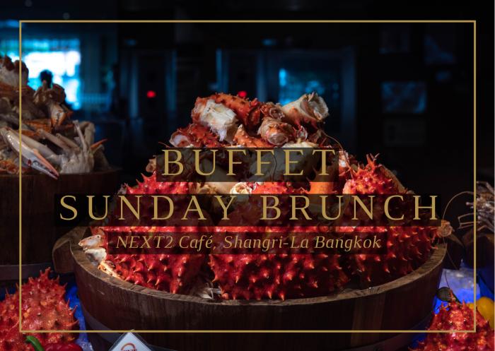 Sunday Brunch Buffet at NEXT2 Café, Shangri-La Bangkok | SOtraveler.com