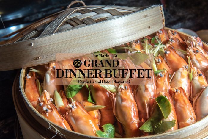 Grand Dinner Buffet at The Market@5 (Eastin Grand Hotel Phayathai ...
